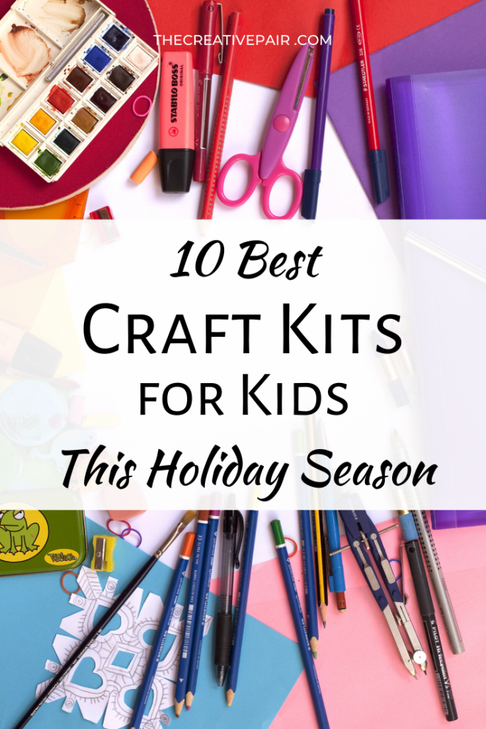 Best Craft Kits for Kids This Holiday Season - The Creative Pair